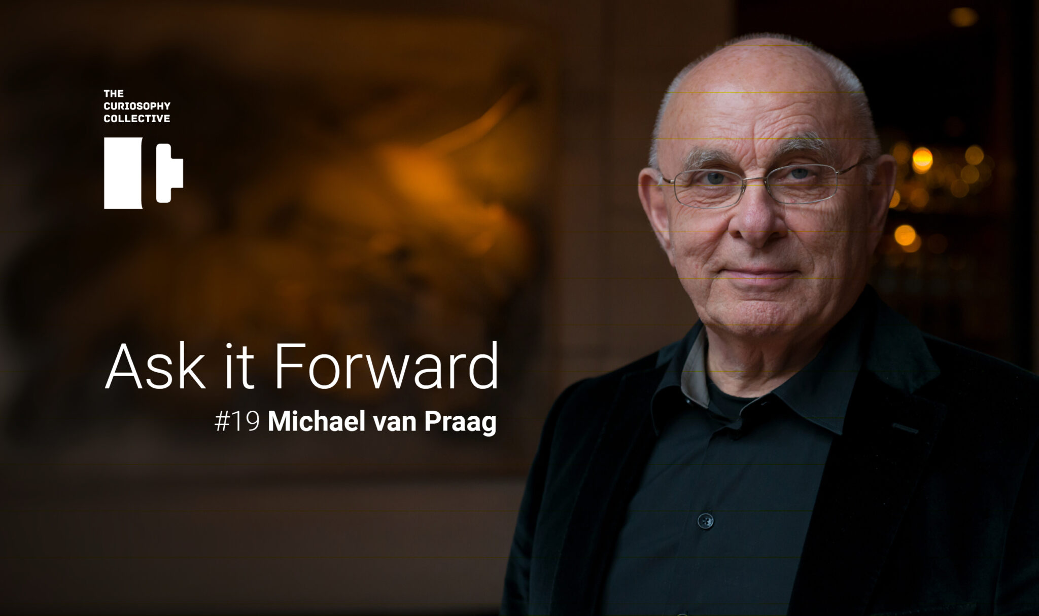 Ask it Forward #19 Michael van Praag – ‘Wat kan voetbal bijdragen aan ...